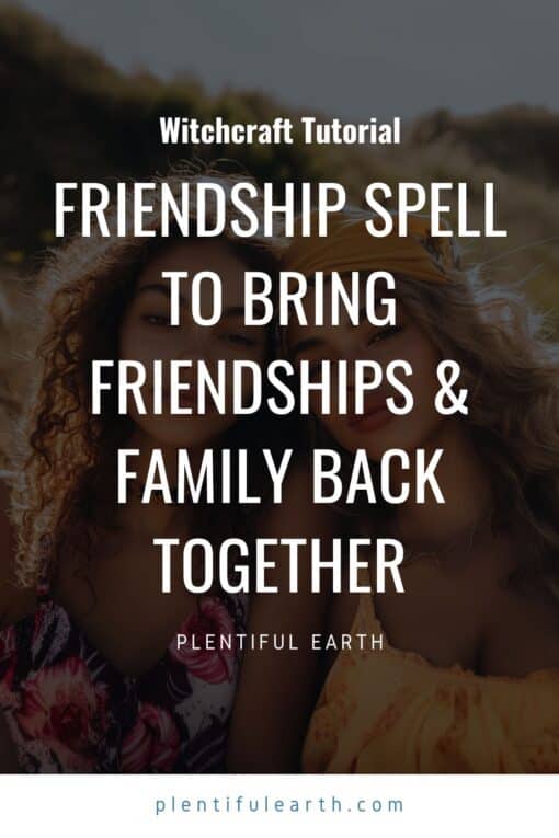Ultimate Friendship Spell To Reconnect Loved Ones