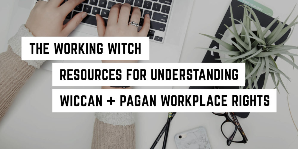 The Working Witch: Resources For Understanding Wiccan And Pagan ...