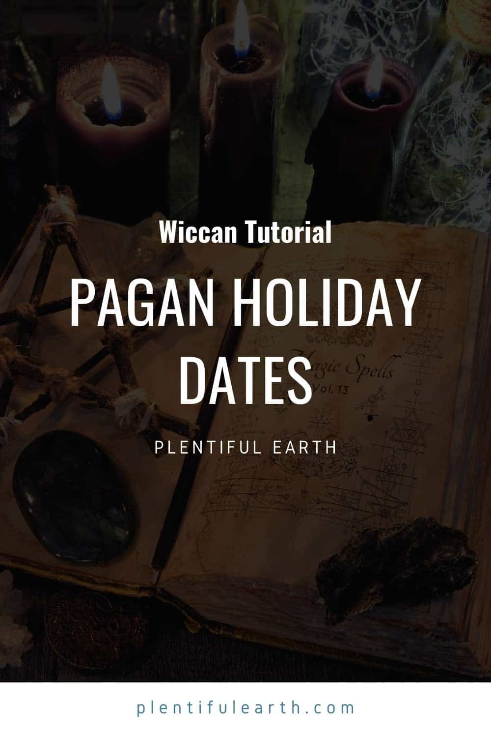 What Are The Pagan Holidays?
