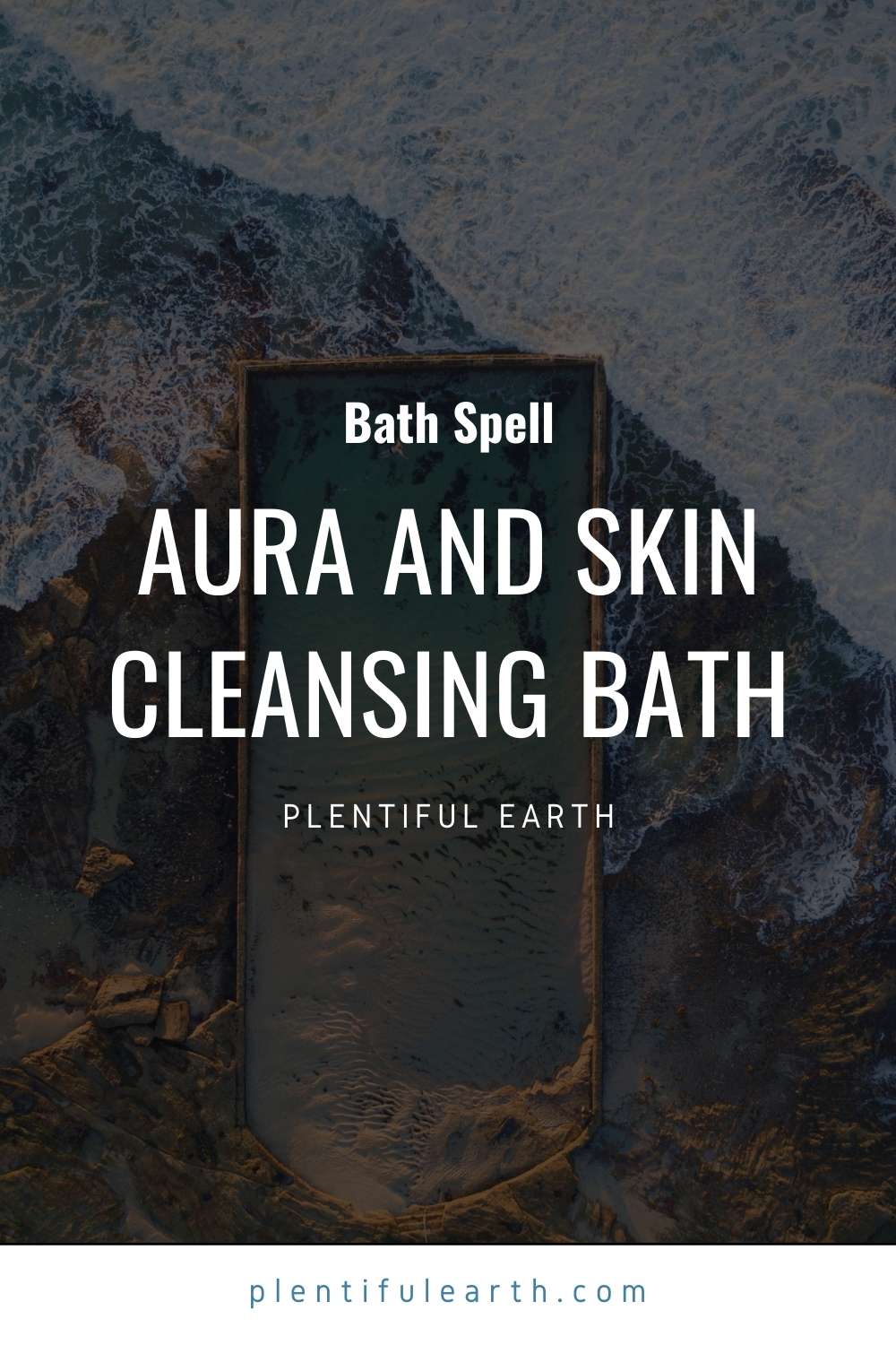 Learn: Simple Aura And Skin Cleansing Bath Ritual