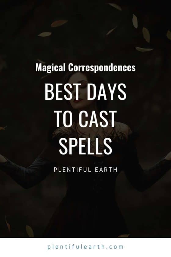 7 Best Magical Days Of The Week For Casting Spells