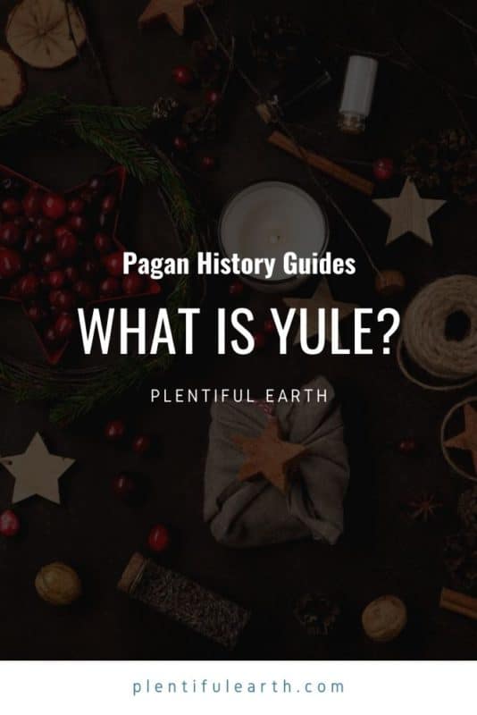 What Is Yule? - Plentiful Earth